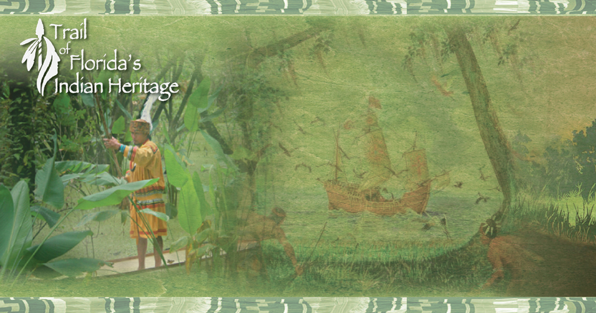 Trail of Florida's Indian Heritage